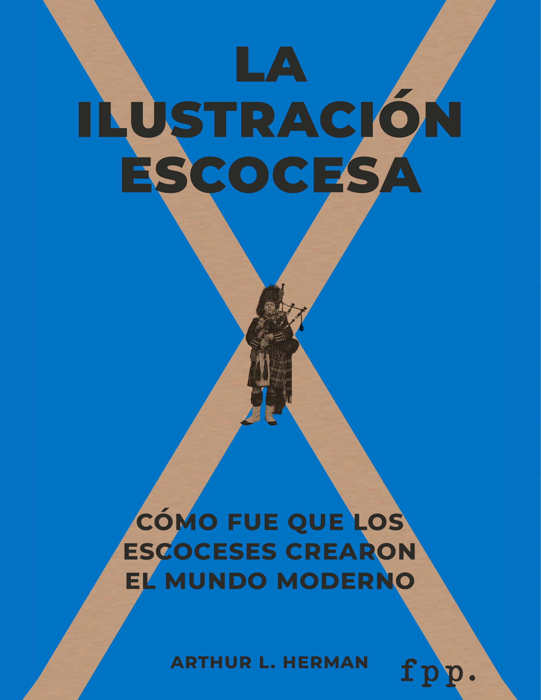 Arthur L. Herman: La ilustración escocesa – FPP Webshop